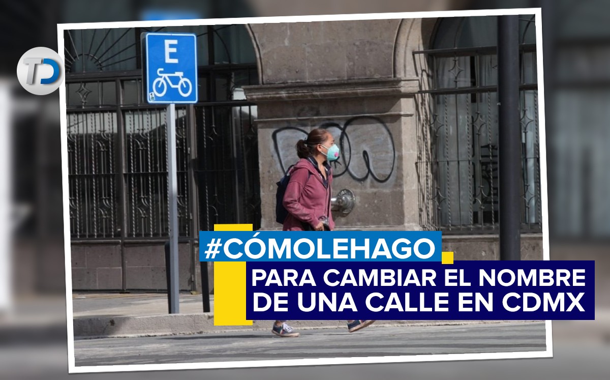 CdMx: Cómo cambiar el nombre de una calle| Telediario México