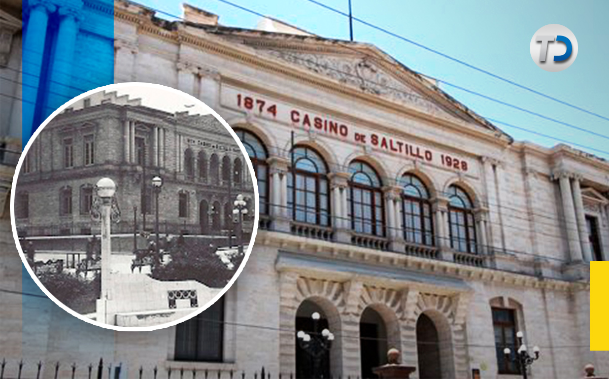Casino de Saltillo: historia y curiosidades que quizá no conocías ...